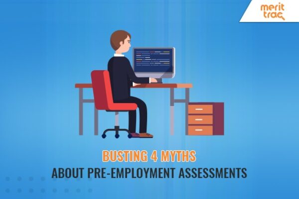 4 Myths About Pre-Employment Assessments Debunked