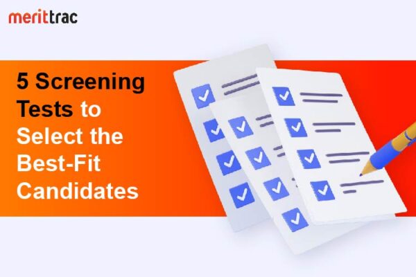 5 Screening Tests to Identify the Best-Fit Candidates