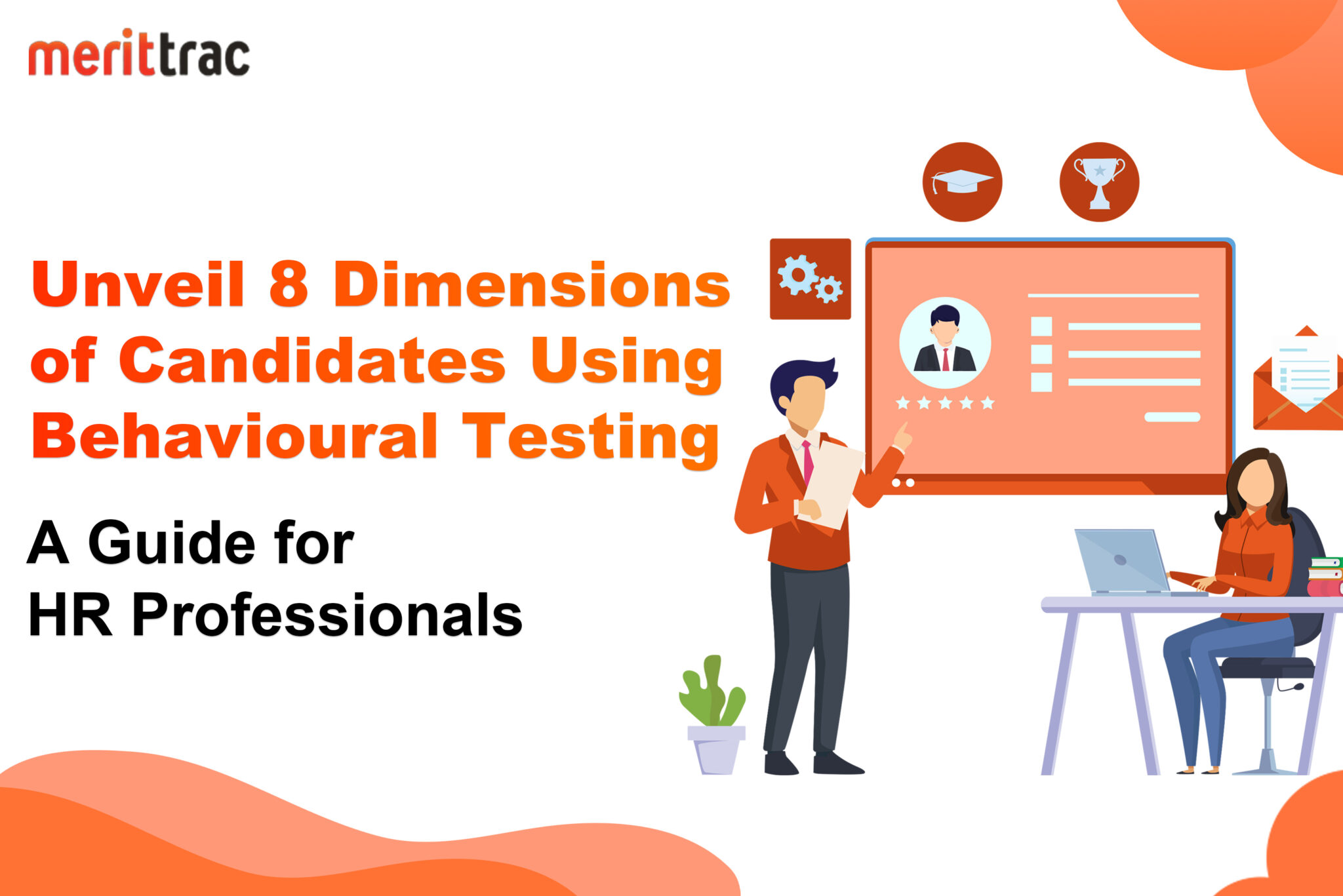 8 Key Behavioural Dimensions to Assess in Hiring | HR Guide by MeritTrac