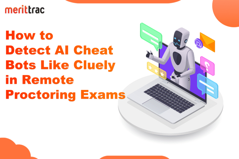 Detect AI Cheat Bots in Remote Proctored Exams | MeritTrac